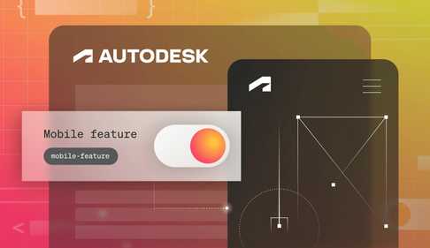 Autodesk Used to Only Release Mobile Features Every 6-8 Weeks. Now, It ...