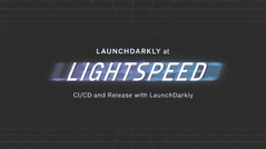 Lightspeed | LaunchDarkly